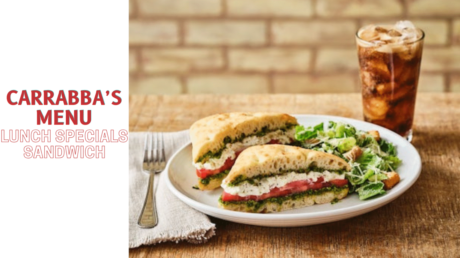 Carrabba’s Lunch Specials – Irresistible Delicious Sandwich & Pasta Combos
